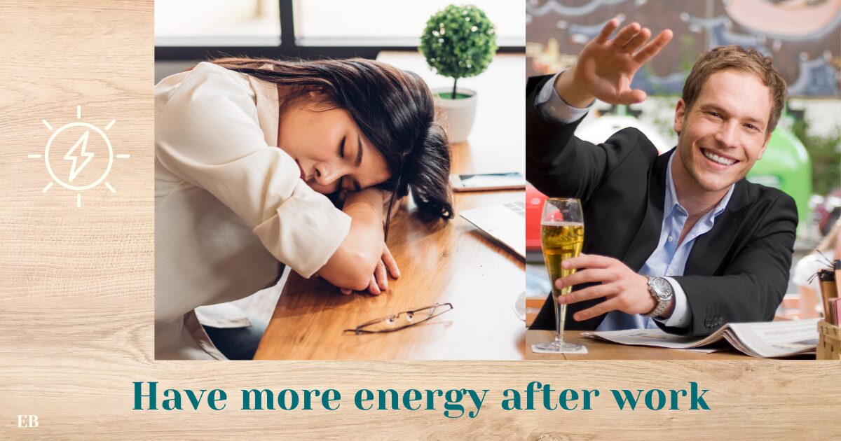 How to have more energy after work